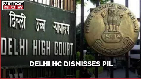 Delhi High Court Dismisses Plea Seeking Restrain On Media From