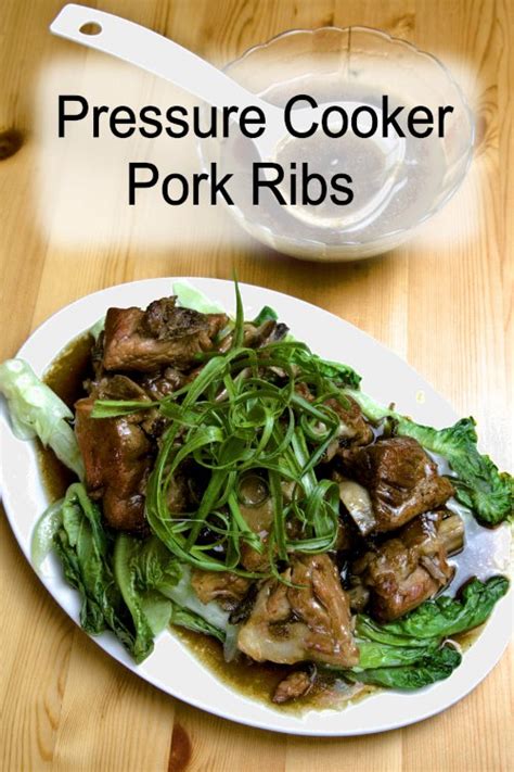 Pressure Cooker Pork Ribs Bs Taste Of Asian Food