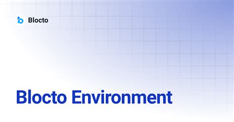Blocto Environment Blocto