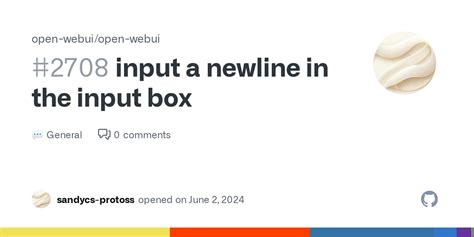 Input A Newline In The Input Box · Open Webui Open Webui · Discussion