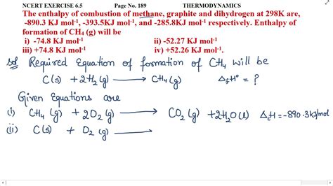 The Enthalpy Of Combustion Of Methane Graphite And Dihydrogen At 298k