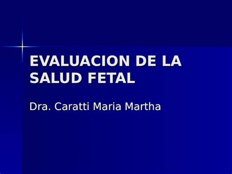 Ppt Evaluacion De La Salud Fetal Dra Caratti Maria Martha Dokumentips