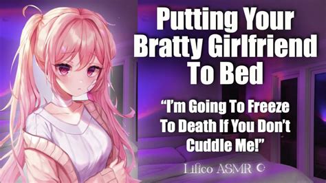 Asmr Putting Your Bratty Girlfriend To Bed F4m♡ British Accent