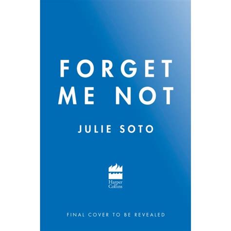 Forget Me Not De Julie Soto Emagro