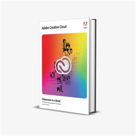 Adobe Creative Cloud Classroom In A Book