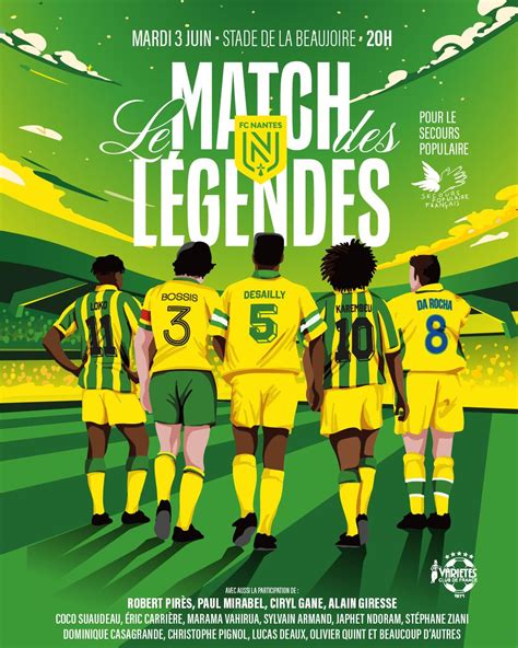 Fc Nantes 𝑳𝒆 𝑴𝒂𝒕𝒄𝒉 𝒅𝒆𝒔 𝑳𝒆́𝒈𝒆𝒏𝒅𝒆𝒔 Le 3 Juin Prochain Au Stade De La