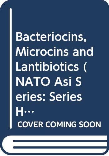 Bacteriocins Microcins And Lantibiotics By James Richard Lazdunski