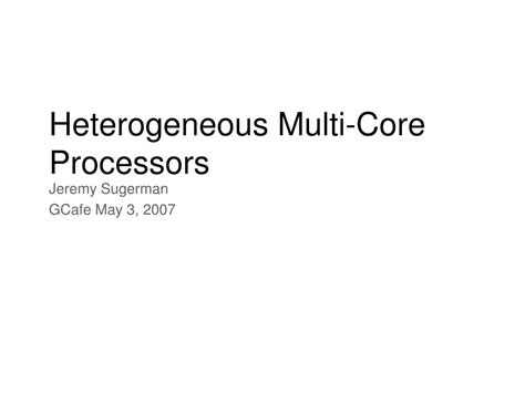 Ppt Heterogeneous Multi Core Processors Powerpoint Presentation Free