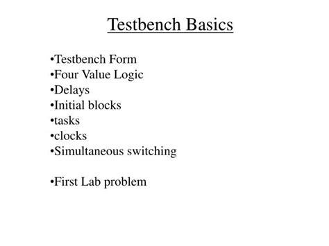 Ppt Testbench Basics Powerpoint Presentation Free Download Id6355891