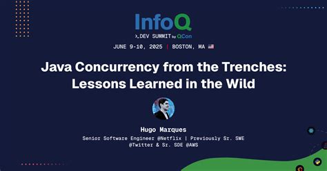 Infoq Dev Summit Boston 2025 Java Concurrency From The Trenches