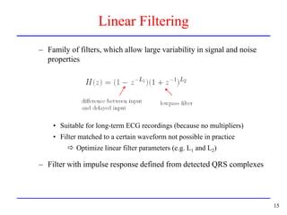 Qrs Detection Is Important In All Kinds Of Ecg Signal Processing Ppt