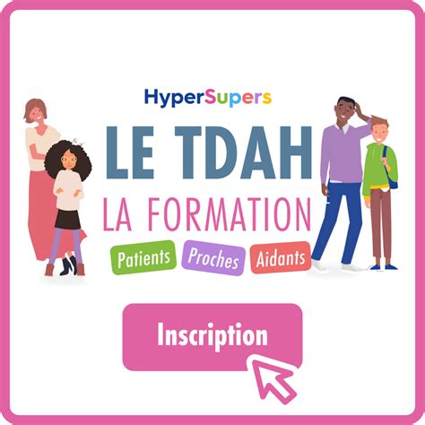 Le Tdah La Formation En Ligne Hypersupers Tdah France