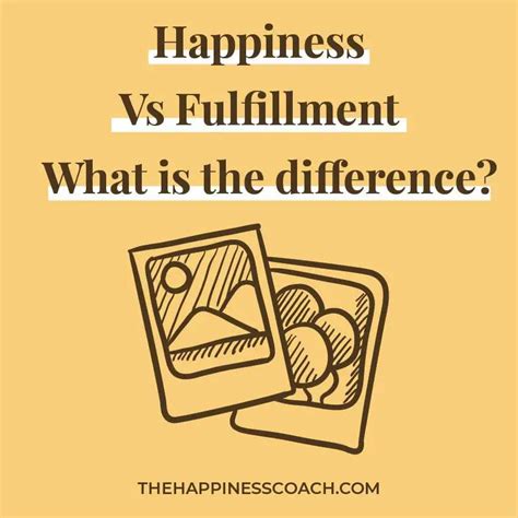 Happiness Vs Fulfillment Whats The Difference The Happiness Coach