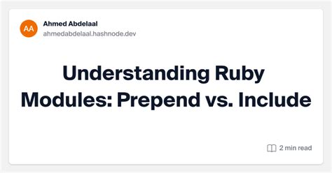 Ahmed Abdelaal On Linkedin Understanding Ruby Modules Prepend Vs Include