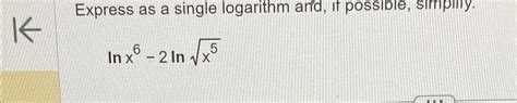 Solved Express As A Single Logarithm Arid If Possible Chegg