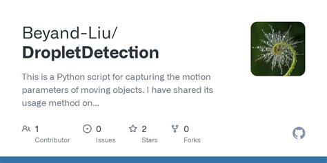 Github Beyand Liudropletdetection This Is A Python Script For Capturing The Motion