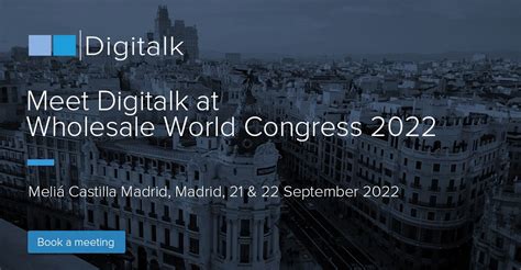 Digitalk on LinkedIn: Wholesale World Congress 2022