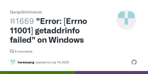 Error Errno 11001 Getaddrinfo Failed On Windows · Issue 1669 · Djangogirlstutorial · Github