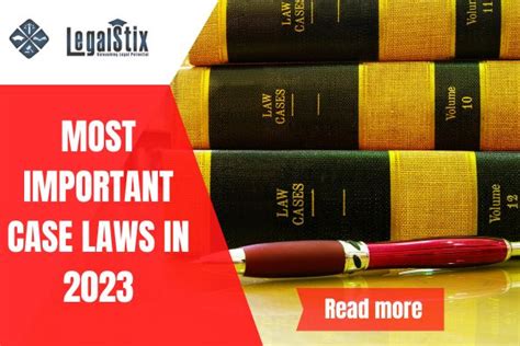 Legalstix Law School Blogs Most Important Case Laws In 2023