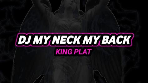 DJ MY NECK MY BACK TIKTOK VIRAL SLOWED AND REVERB YouTube