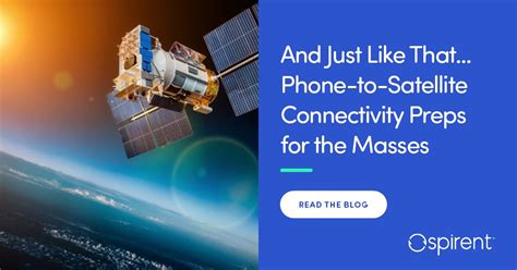Phone To Satellite Connectivity Is Closer Than Ever With New Low Earth