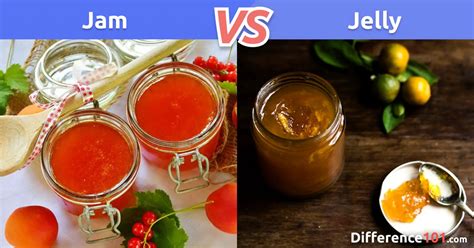 Jam Vs Jelly Vs Preserves Which Is Healthier And Better Difference 101