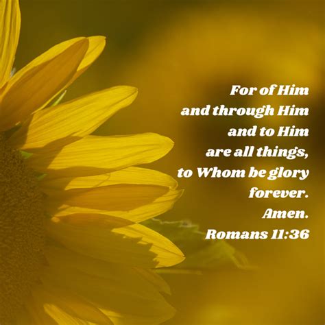 Romans 11 36 For Of Him And Through Him And To Him Are All Things To