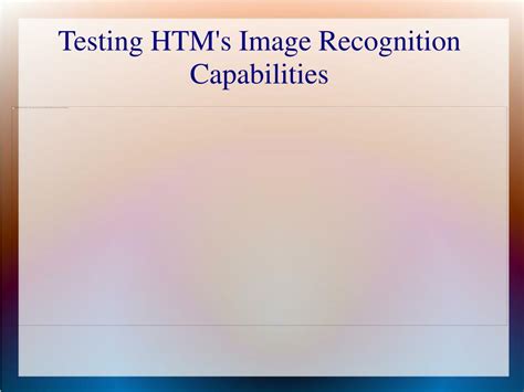 Ppt Hierarchical Temporal Memory As A Means For Image Recognition