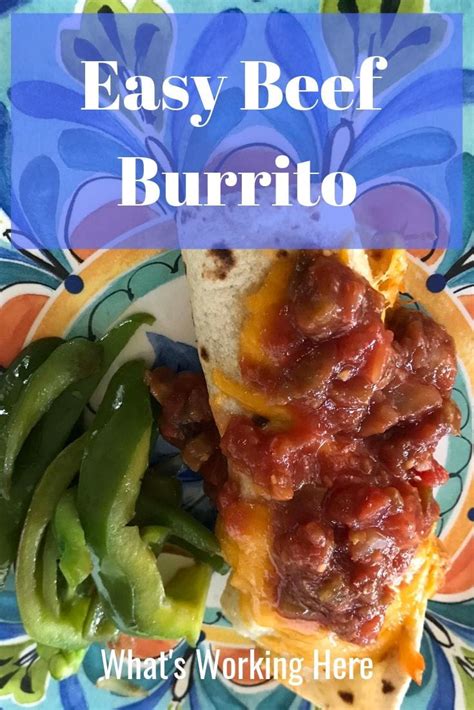 Easy Beef Burrito Recipe Whats Working Here