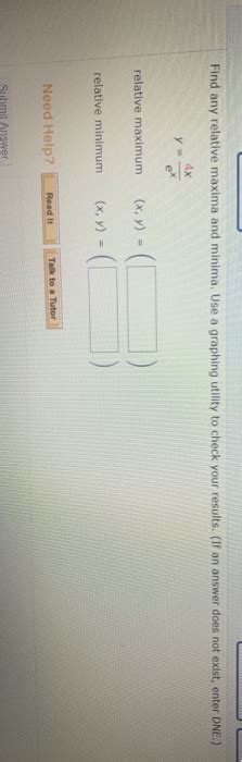 Solved Find Any Relative Maxima And Minima Use A Graphing