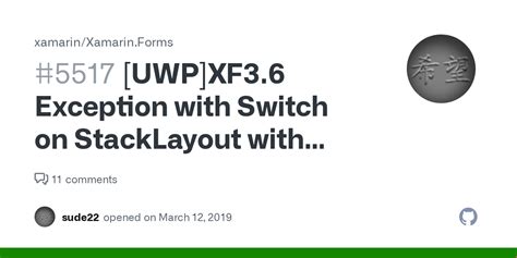UWP XF Exception With Switch On StackLayout With IsVisible False Issue Xamarin
