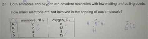 Solved 27 Both Ammonia And Oxygen Are Covalent Molecules With Low
