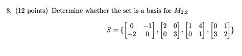 Solved Points Determine Whether The Set Is A Basis Chegg