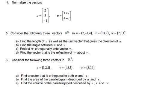 Solved 4 Normalize The Vectors 2 1i A 44 3 U 5