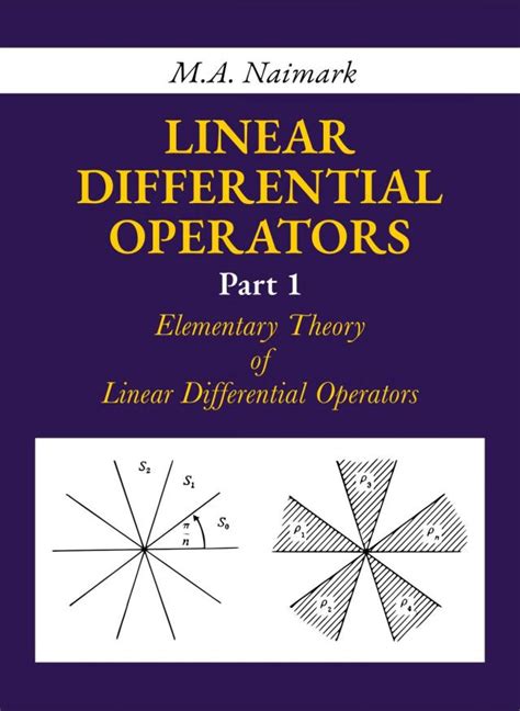 Linear Differential Operators Part 1 Elementary Theory Of Linear Differential Operators By M