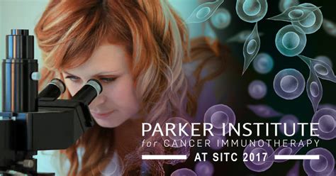 Parker Institute For Cancer Immunotherapy Researchers Present Findings
