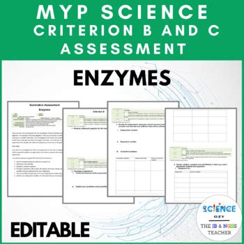 MYP Criteria B And C Assessment On Enzymes By The IB NGSS Teacher