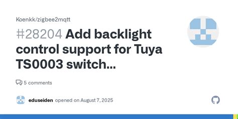 Add Backlight Control Support For Tuya Ts0003 Switch Tz3000fawk5xjv