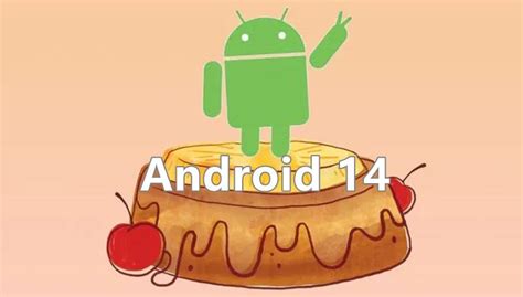 Google Revealed Android 14 S Codename