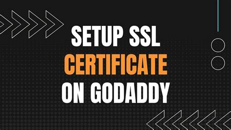 How To Set Up An Ssl Certificate With Godaddy