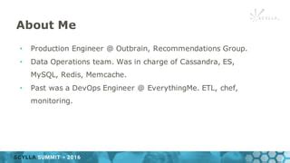 Scylla Summit 2016 Outbrain Case Study Lowering Latency While Doing
