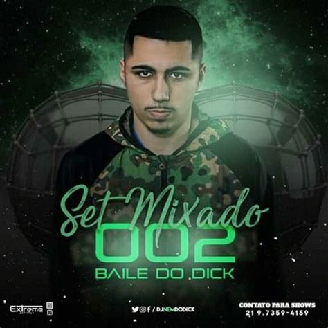 Stream Set Mixado 002 Do Baile Do Dick Dj Nem Do Dick By Dj Caio De