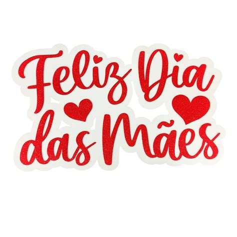 Feliz Dia Das Mães Convite E Frases Para Celebrar A Data Especial Mosaico