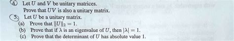 solved please help with question 5 let u and v be unitary matrices