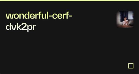 Wonderful Cerf Dvk2pr Codesandbox