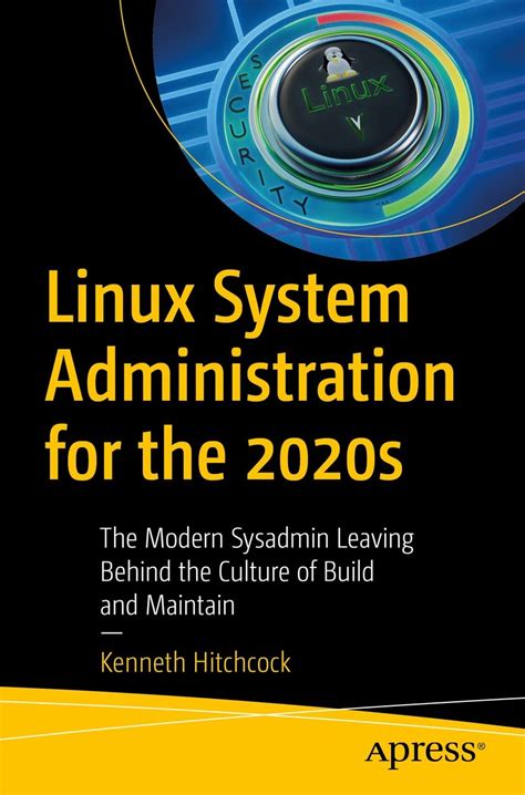 Linux System Administration For The 2020s The Modern Sysadmin Leaving