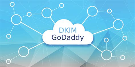 How To Add Dkim Record In Godaddy Godaddy Dkim Setup Guide Dmarcly