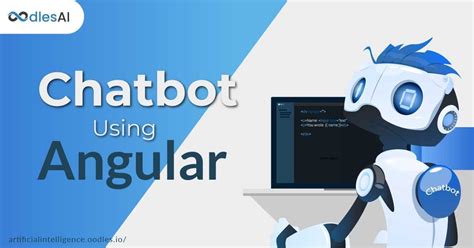 building chatbots with artificial intelligence and angular by oodles