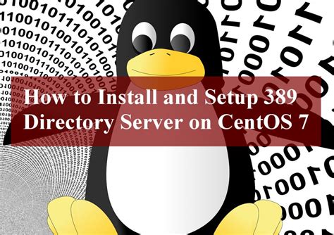 How To Install And Setup 389 Directory Server On Centos 7 Linux Tutorials For Beginners