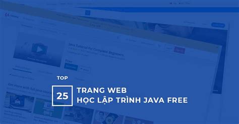 25 trang web học lập trình java miễn phí